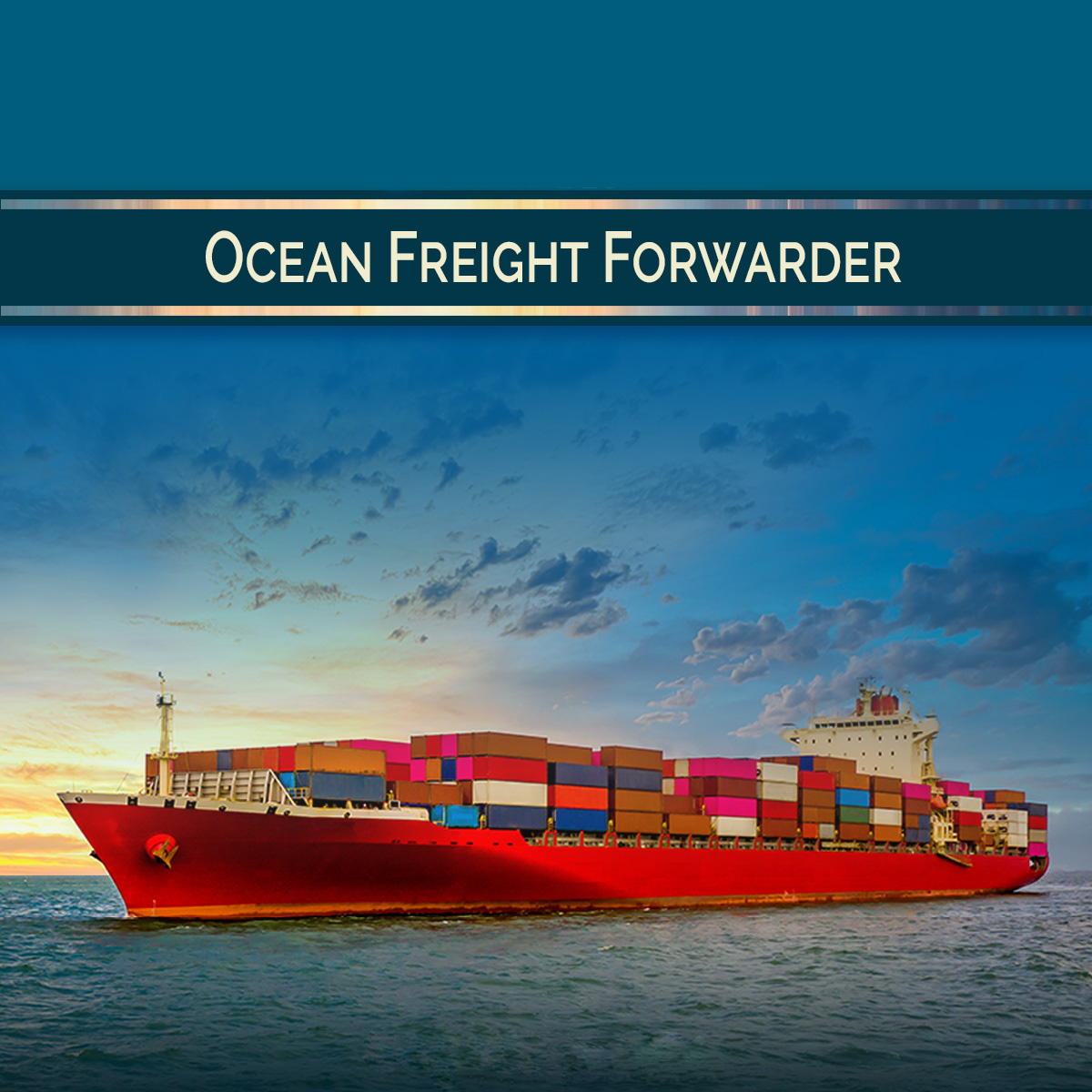 Sea Freight Services - Ocean Freight Forwarder